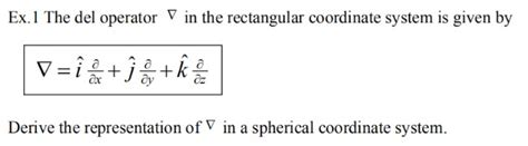 Solved Ex 1 The Del Operator In The Rectangular Coordinate