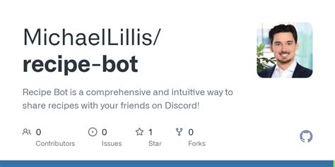 Github Michaellillis Recipe Bot Recipe Bot Is A Comprehensive And