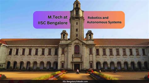 Iisc Bangalore Invites Gateless Applications For Mtech In Robotics And Autonomous Systems