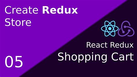 React Redux Shoppingcart Create Redux Store Part 05
