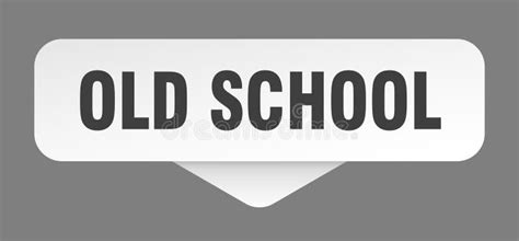 Old School Sticker Old School Sign Isolated On Gray Background Stock Vector Illustration Of