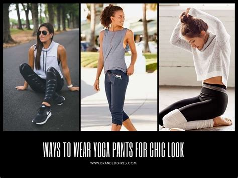 Yoga Pants Outfits 18 Ways To Wear Yoga Pants For Chic Look