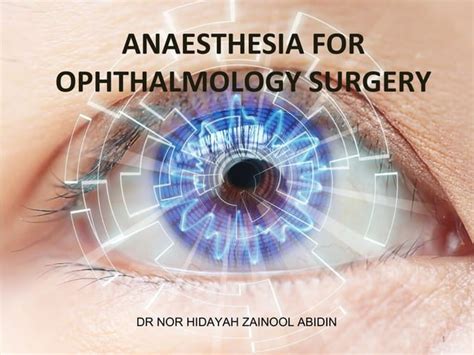 Anaesthesia For Ophthalmology Surgery Ppt