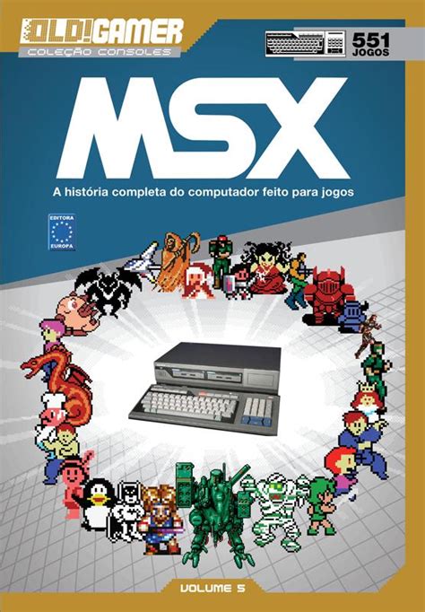 Msx A História Completa Do Computador Ideal Para Jogos Editora Europa Generation Msx