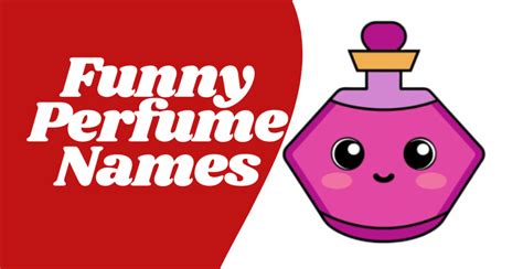 550 Funny Perfume Names Unique Creative Stylish And Cool