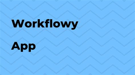 Workflowy Best Tips And How To For Android And Iphone Forokd