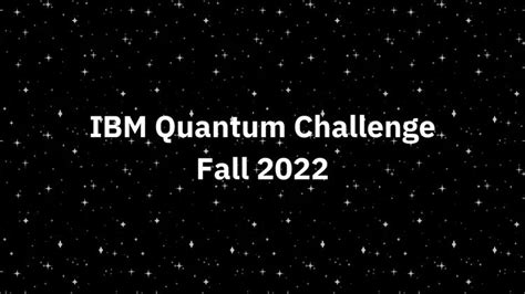Ibmquantumchallenge Ibm Quantum 15 Comments