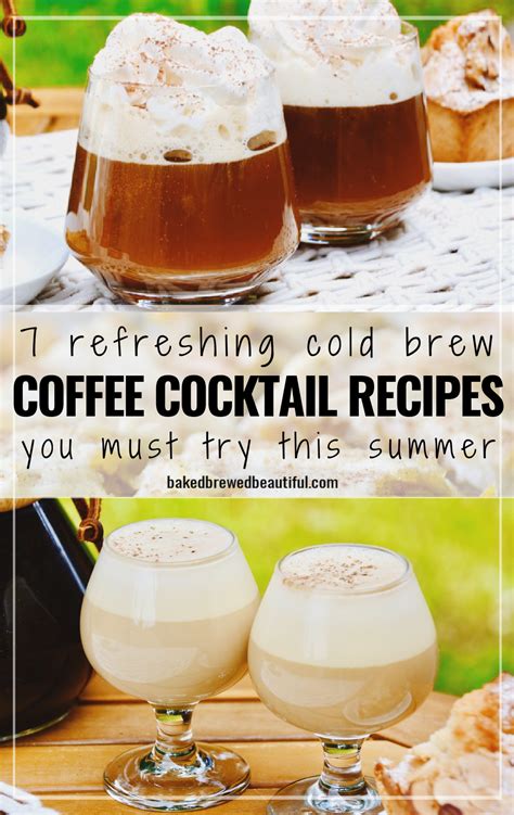 7 Refreshing Cold Brew Coffee Cocktail Recipes Baked Brewed Beautiful