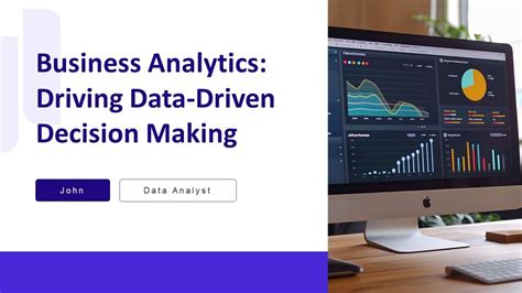Business Analytics Driving Data Driven Decision Making Ppt Summary At