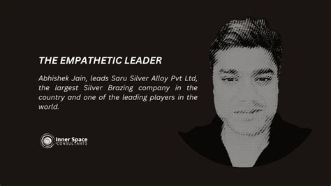 the leaders who shaped my leadership 5 0 abhishek jain director saru