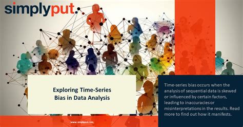 Exploring Time Series Bias In Data Analysis