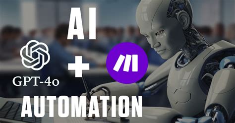 top 10 gpt 4o automations automate with ai showcase make