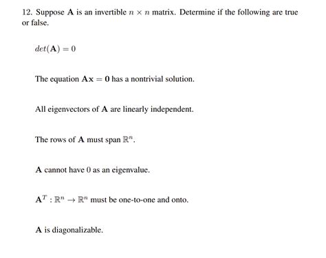 Solved Suppose A Is An Invertible N X N Matrix Chegg