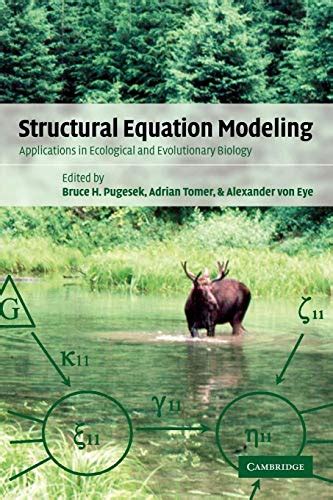 Structural Equation Modeling Applications In Ecological And Evolutionary Biology Pugesek