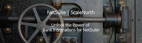 Unlock The Power Of Bank Feed Integrations For Netsuite