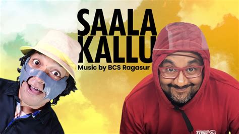 Saala Kallu Bcs Ragasur Official Music Video Youtube