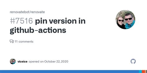 Pin Version In Github Actions · Issue 7516 · Renovatebotrenovate · Github