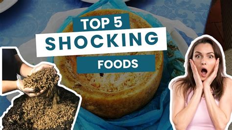 Top 5 Worlds Most Disgusting Foods Dare To Try Youtube
