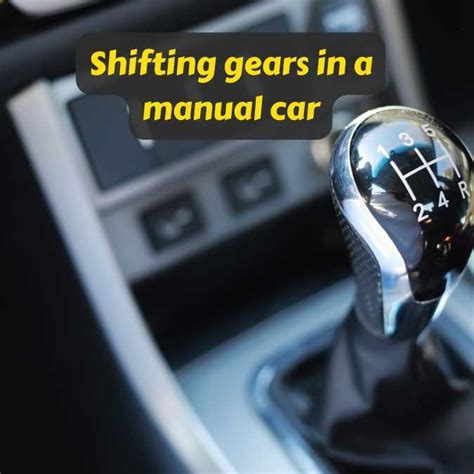 5 Tips For Mastering Shifting Gears In A Manual Car