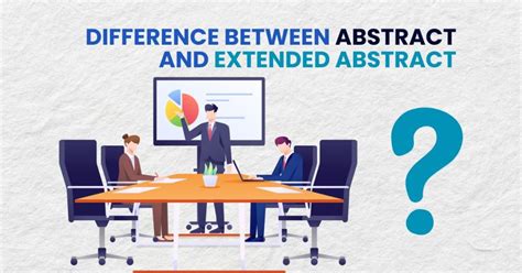 Difference Between Abstract And Extended Abstract