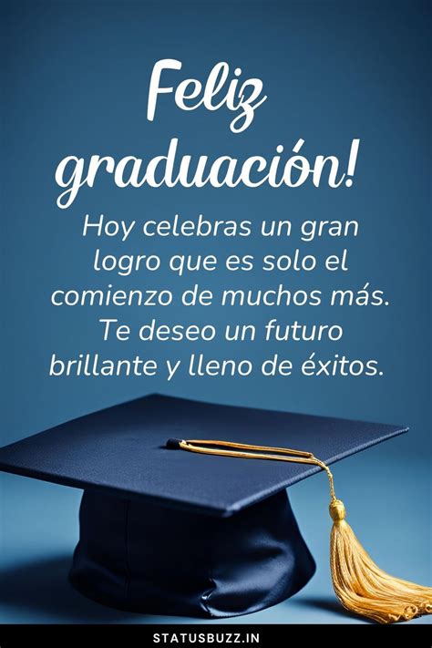 120 Frases Y Mensajes Para Decir Feliz Graduación Mensajes Bonitos