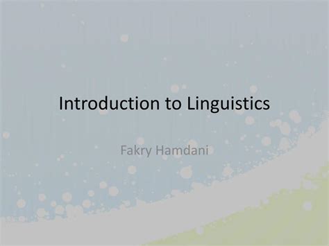 Ppt Introduction To Linguistics Powerpoint Presentation Free