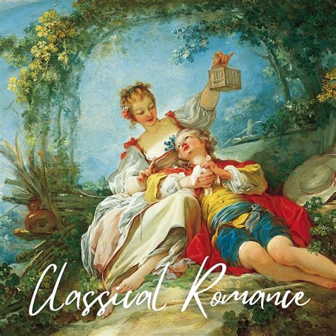 Classical Romance Romantic Classical Music Halidon