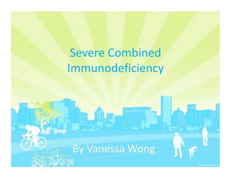 Severe Combined Immunodeficiency Scid Pptx