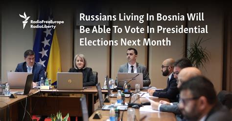 Russians Living In Bosnia Will Be Able To Vote In Presidential Election
