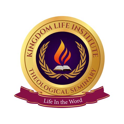 Kingdom Life Institute And Theological Seminary Life In The Word