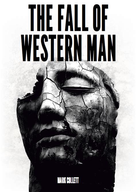 Mark Collet The Fall Of Western Man