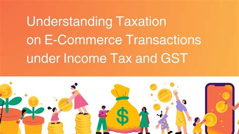 Taxation On E Commerce Transactions Income Tax And Gst