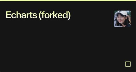 Echarts Forked Codesandbox