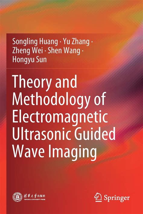 Buy Theory And Methodology Of Electromagnetic Ultrasonic Guided Wave