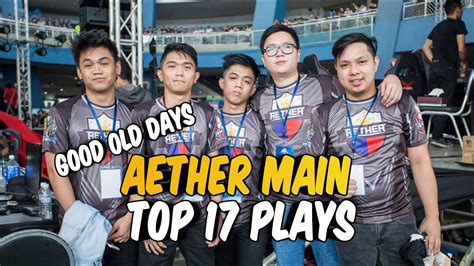 Throwback Aether Main Top 17 Plays Of Their Career Ae Lang Malakas Youtube