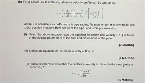Solved B For A Power Law Fluid The Equation For Velocity