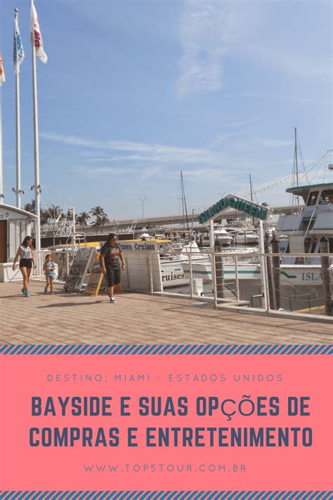 Miami Bayside E Suas Opções De Compras E Entretenimento Top 5 Tour