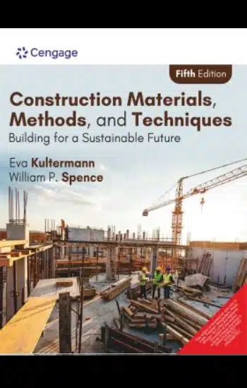 Construction Materials Methods And Techniques Building For A