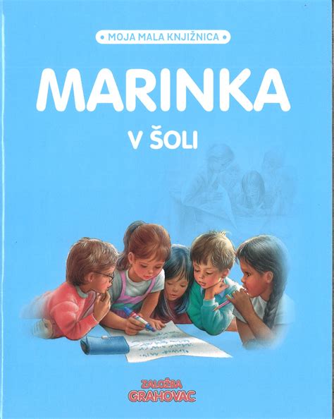 Moja Mala Knjižnica Marinka V šoli