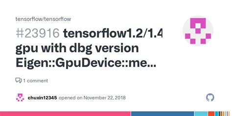 Tensorflow1214 Gpu With Dbg Version Eigengpudevicememory Fail