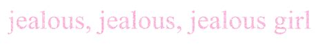 Lana Del Rey Jealous Girl