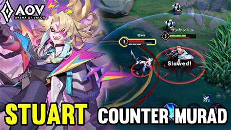 Aov Stuart Gameplay Counter Murad Arena Of Valor LiÊnquÂnmobile