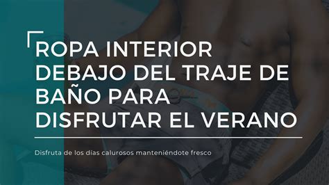 Ropa Interior Debajo Del Traje De Baño Para Disfrutar El Verano