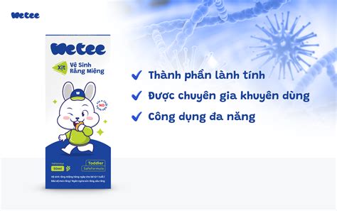 Wetee Hành Trình Của Những Chiếc Răng Xinh