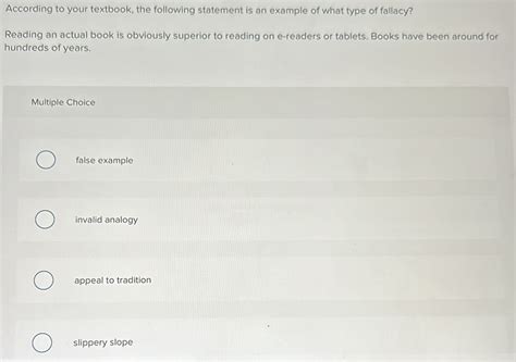 According To Your Textbook The Following Statement Is An Example Of What Type Of Fallacy Math