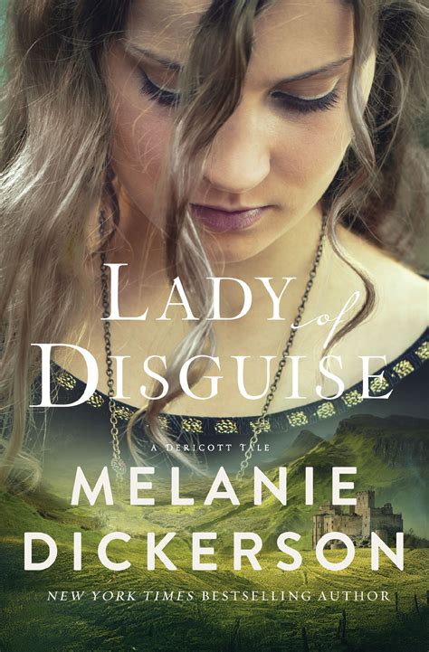 Lady Of Disguise Melanie Dickerson New York Times Bestselling Romance Author