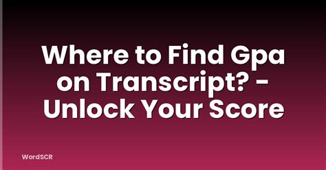Where To Find Gpa On Transcript Unlock Your Score Wordscr