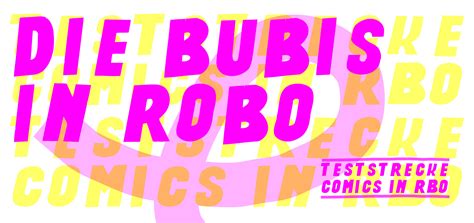 Teststrecke Die Bubis In Robo Strips And Stories