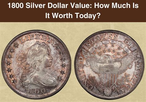 1800 Silver Dollar Coin Value How Much Is It Worth Today