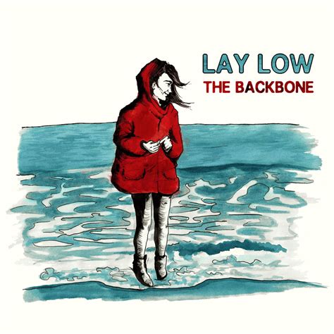 Lay Low Isl The Backbone Lyrics And Tracklist Genius